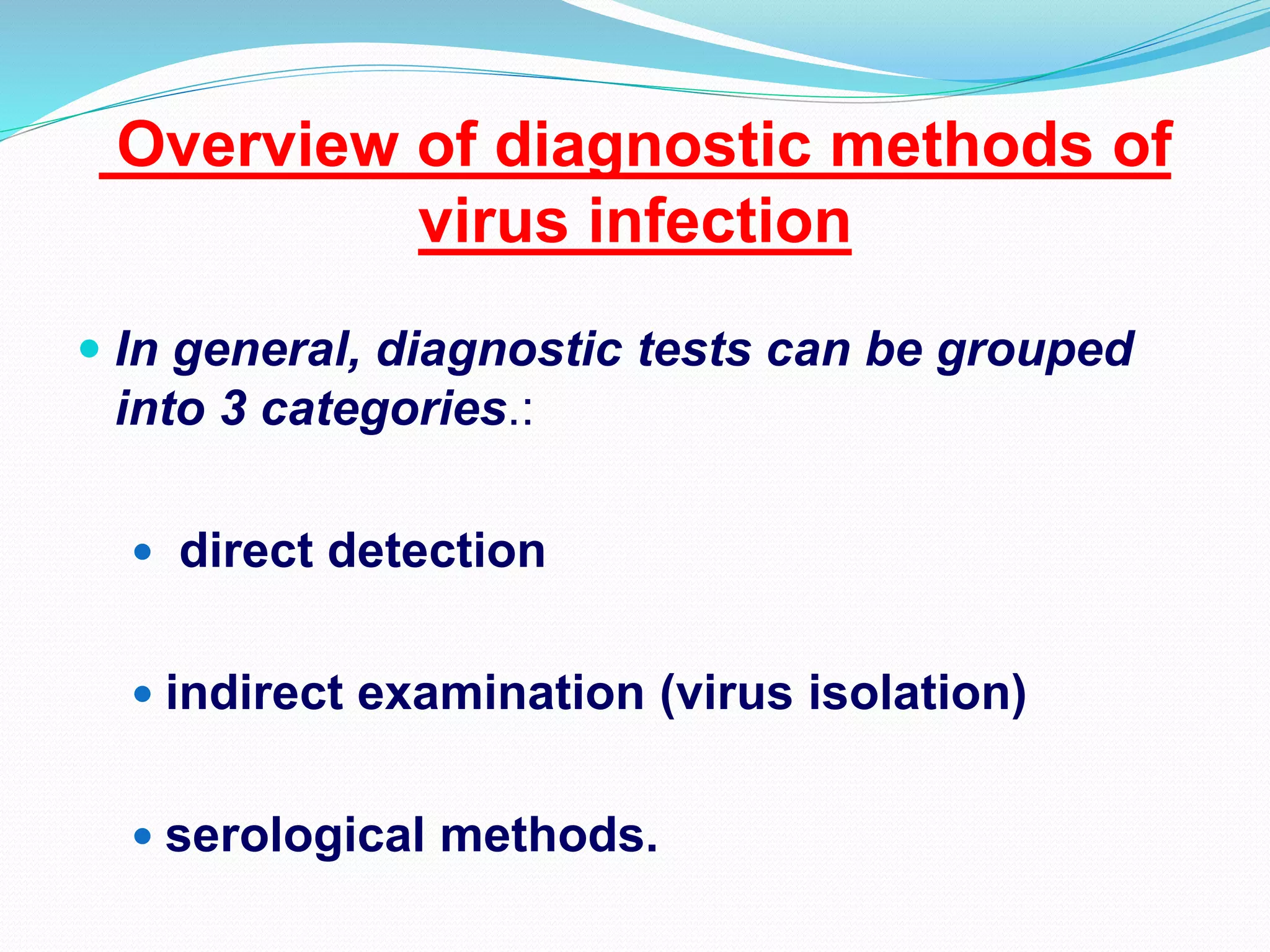 Recent advances in laboratory diagnosis of viruses | PPTX