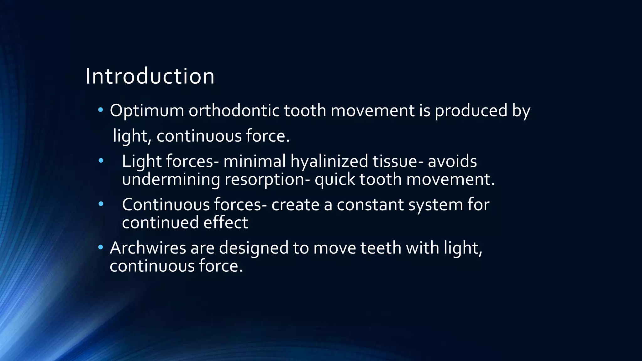 Recent advances in orthodontic archwires | PPTX