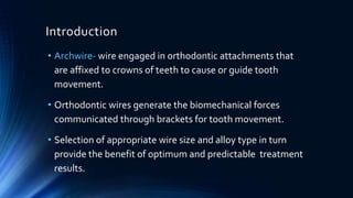 Recent advances in orthodontic archwires | PPTX