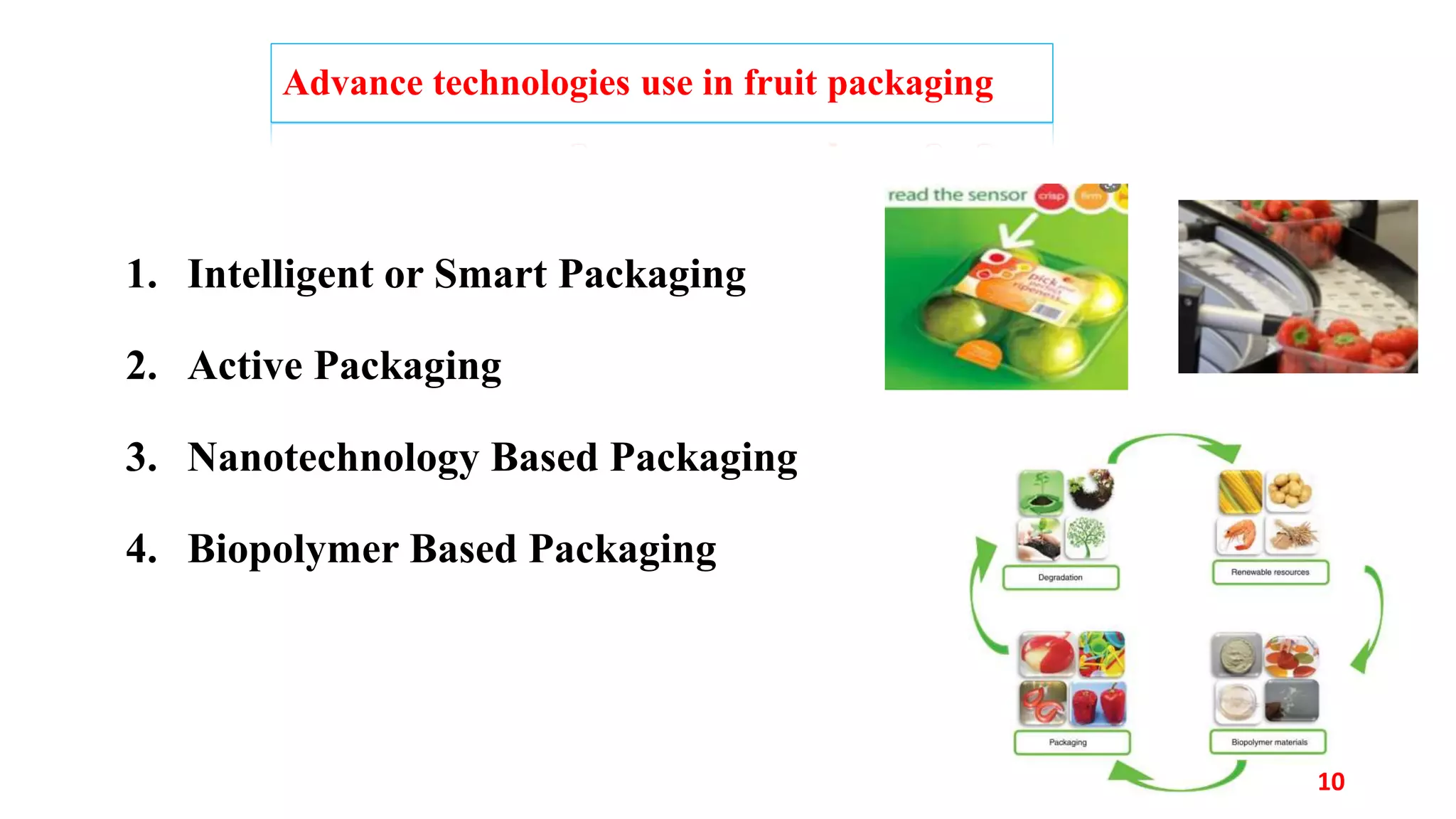 Recent advances in packaging technologies in fruit crops.pptx