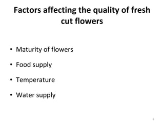 Recent advances in postharvest management of cut flower | PPT