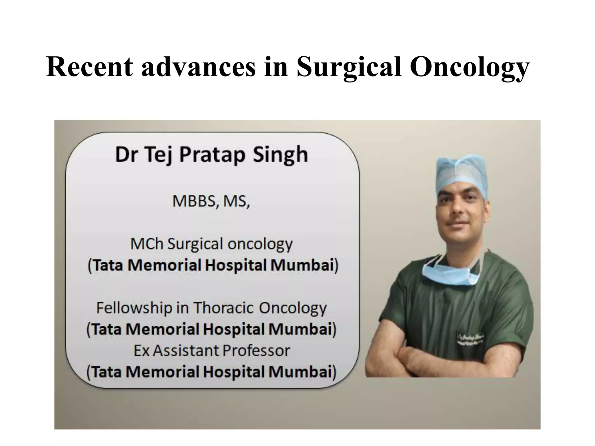 Recent advances in surgical oncology.pptx