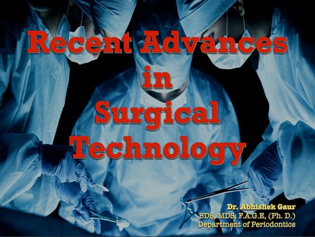 Recent Advances in Surgical Technology | PPT