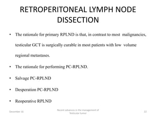 Recent advances in the management of testicular tumor | PPTX