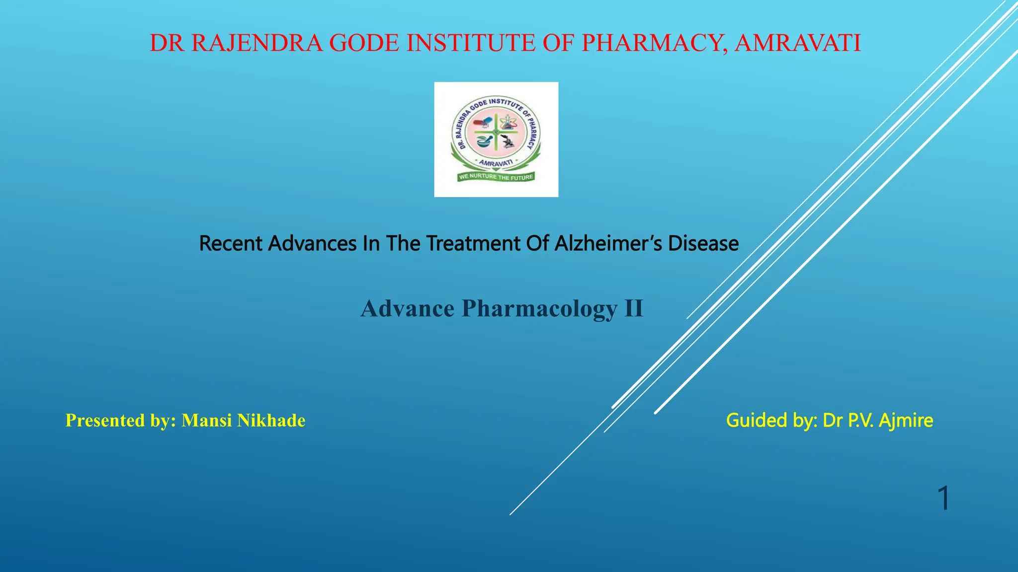 recent advances in the treatment of alzheimers disease.pptx