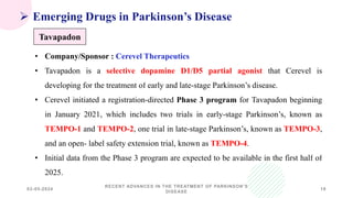 Recent Advances in the treatment of Parkinson's Disease.pptx