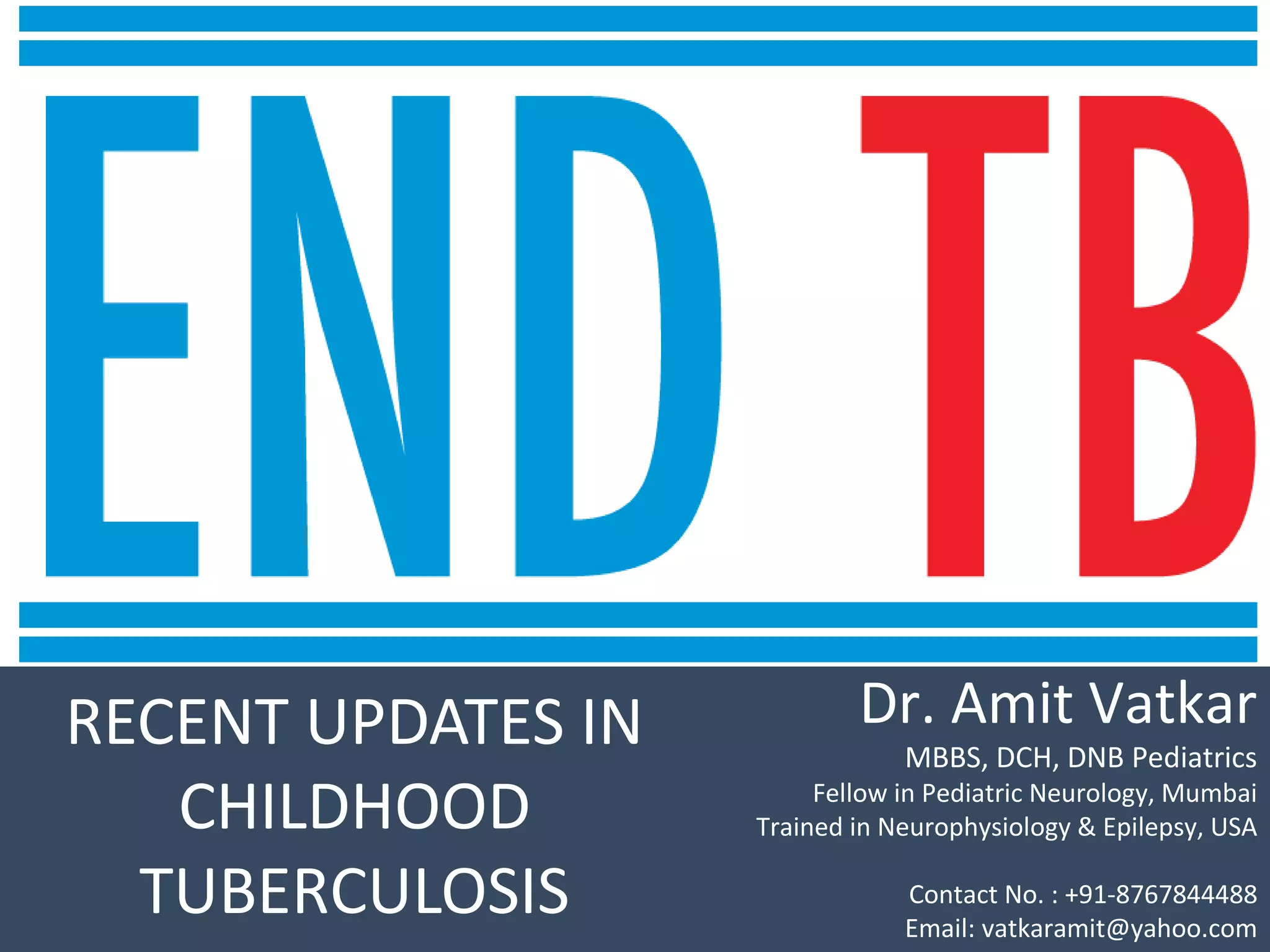 Recent advances in tuberculosis | PPT | Lung and Respiratory Health | Diseases and Conditions