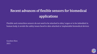 Recent_advances_of_flexible_sensors_for_biomedical_applications.pptx