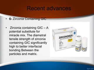 Recent Advances of glass ionomer.ppt