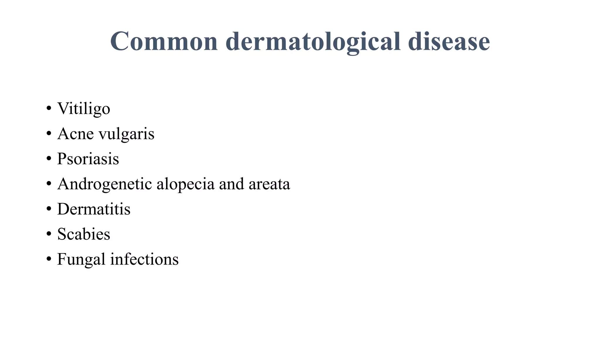 Recent advances in the treatment of dermatological disease | PPTX