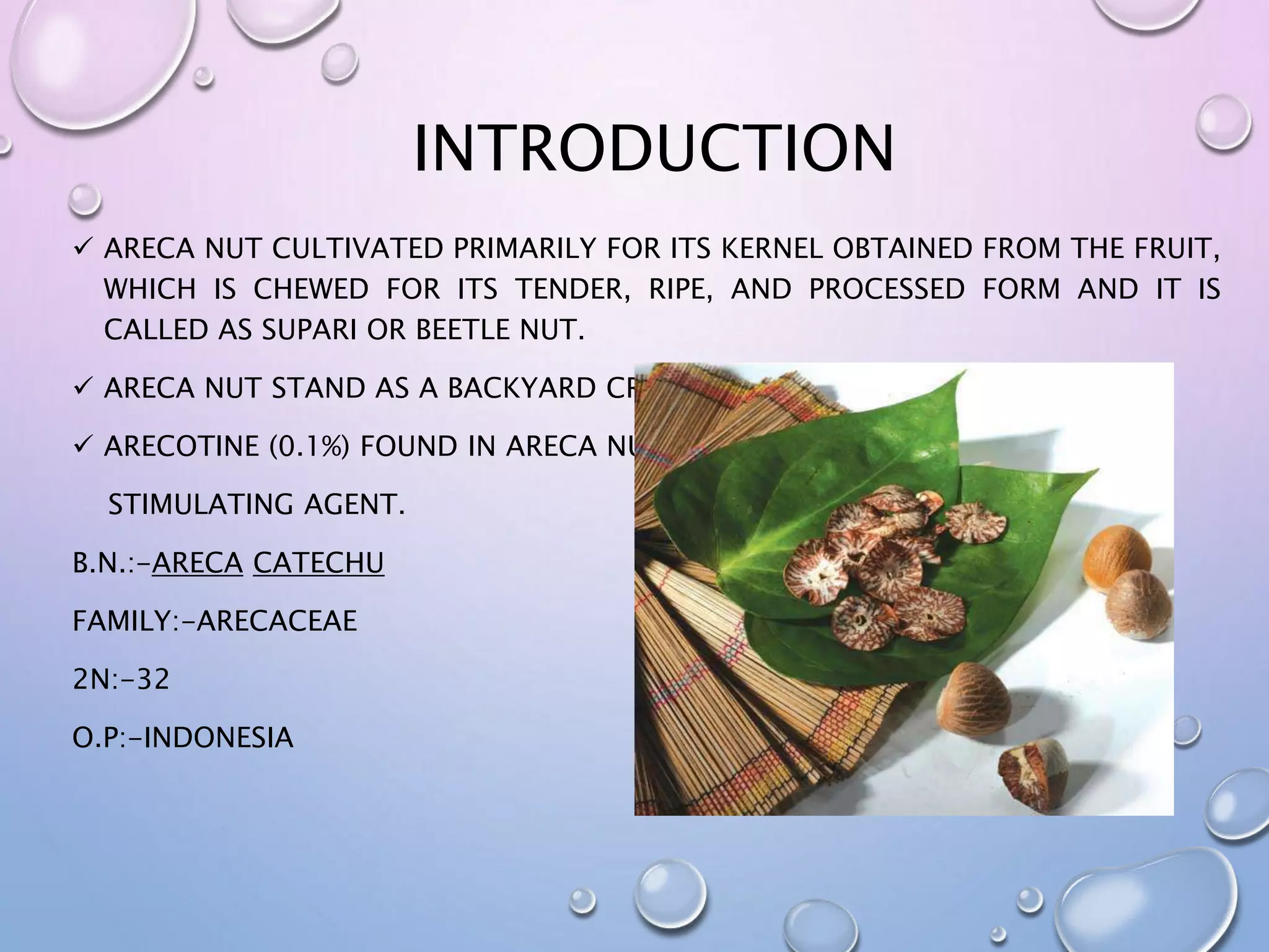 Recent advences in production and processing of arecanut | PPTX