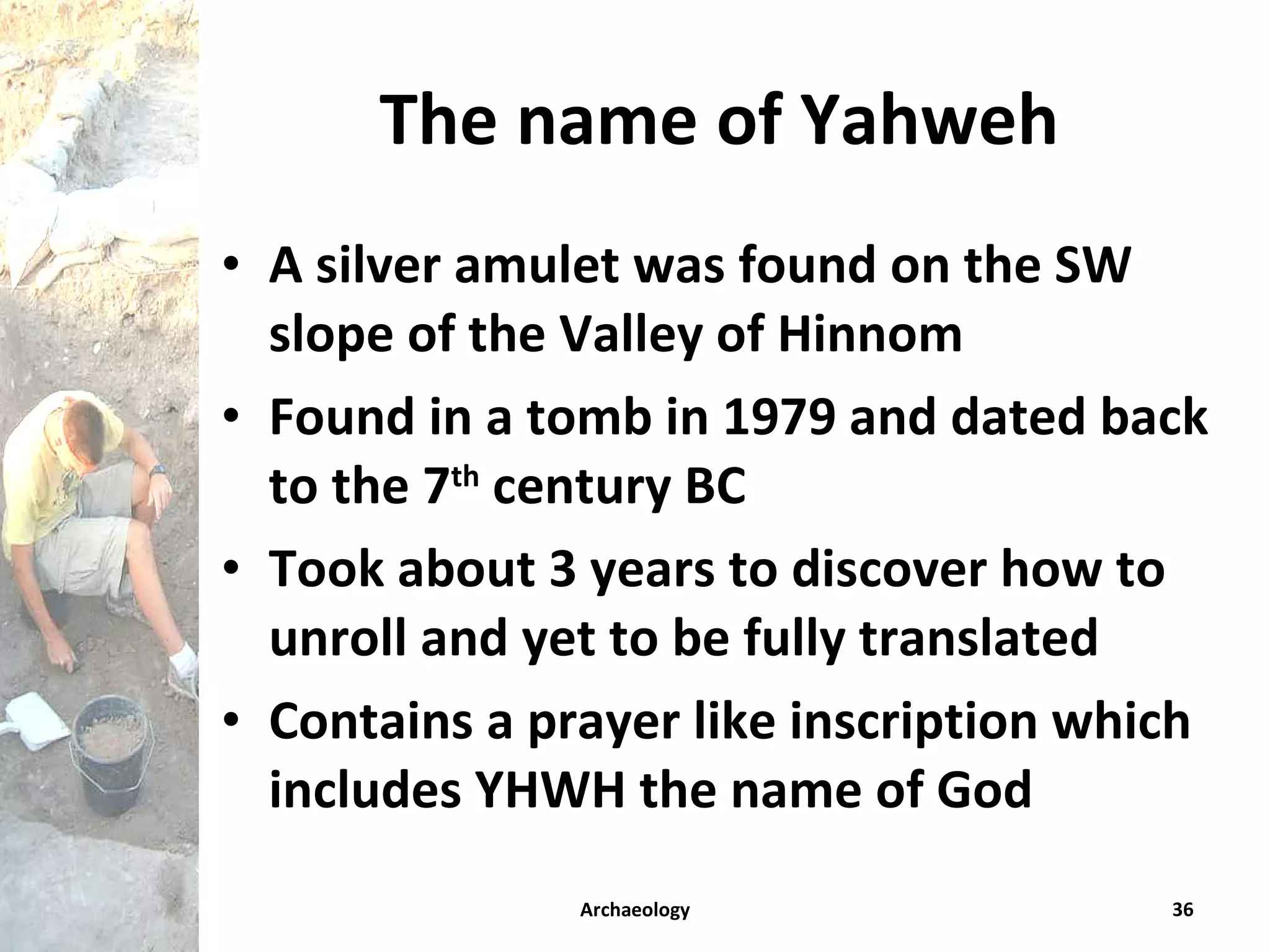 Recent Archaeological Findings In The Holy Land | PPT