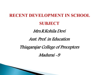 RECENT DEVELOPMENT IN SCHOOL | PPTX | Secondary Education | Education