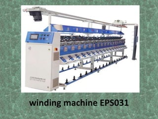 Recent development of winding machine | PPTX