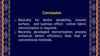 Recent developmnt of mercerization | PPT