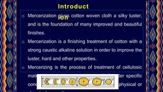 Recent developmnt of mercerization | PPT