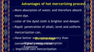 Recent developmnt of mercerization | PPT