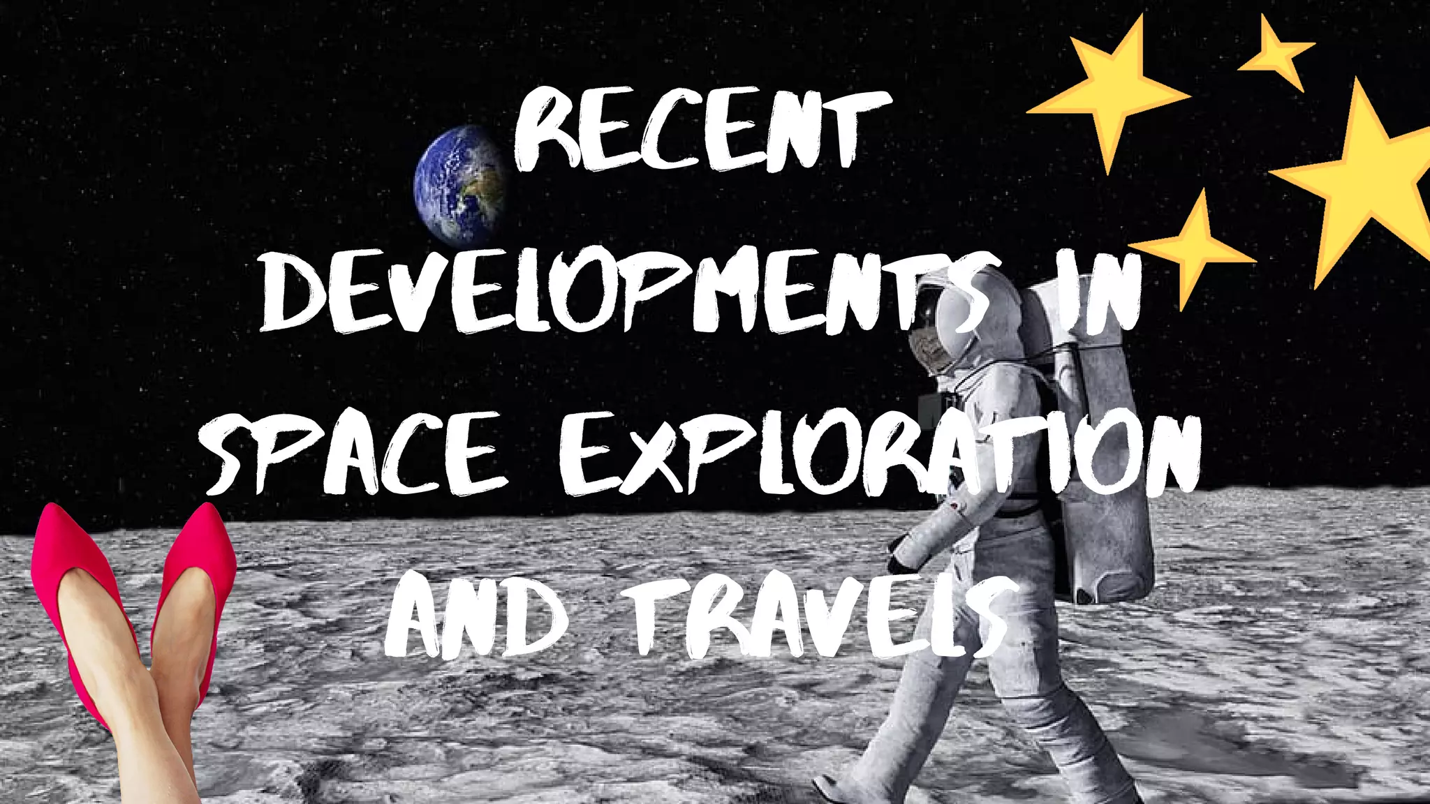 Recent deveopments in space exploratio and travels | PPT