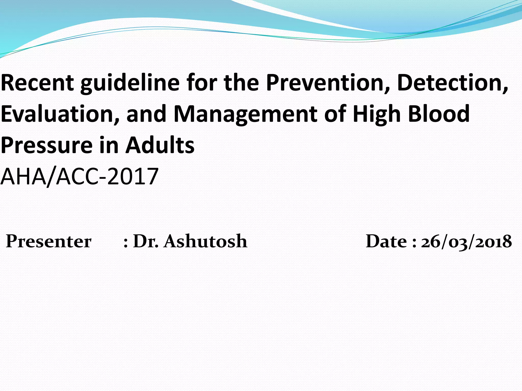 Recent guideline for the Prevention, Detection, Evaluation, and ...