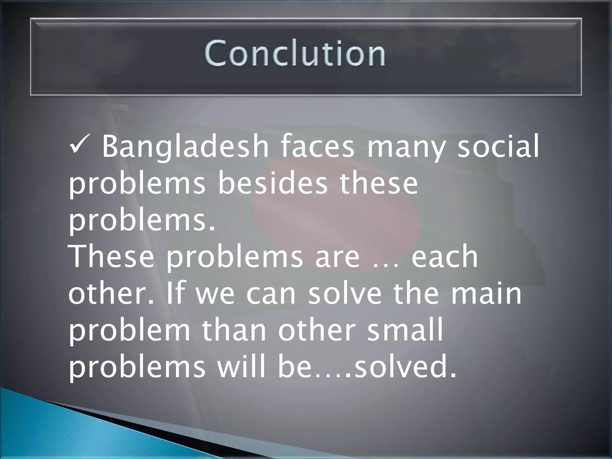 Recently problems of bangladesh and probably solution | PPT
