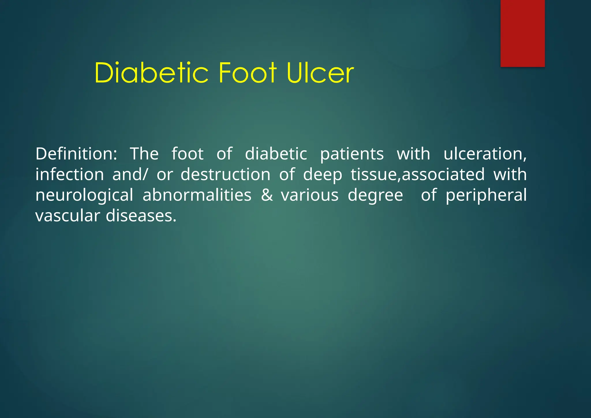Recent Manageent of DIABETIC FOOT ULCER_.pptx