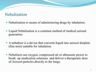 Recent recommendation for nasal nebulization | PPTX