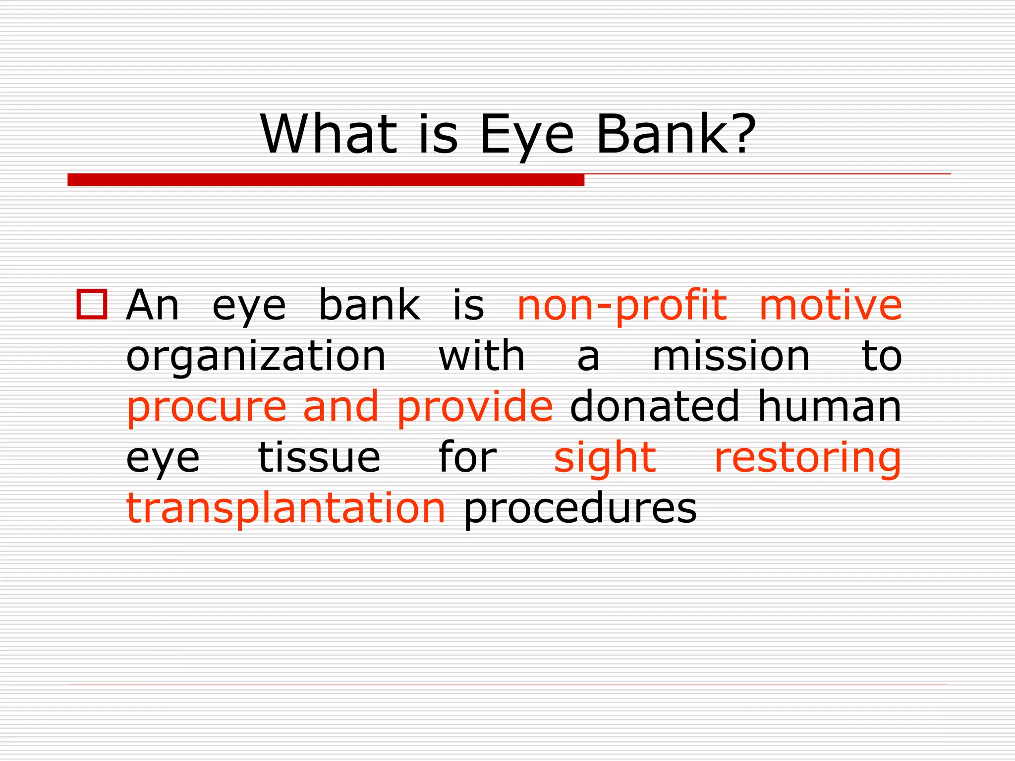 Recent trends in eye banking | PPT