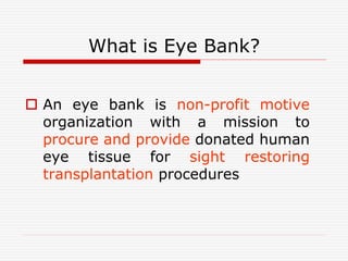 Recent trends in eye banking | PPT
