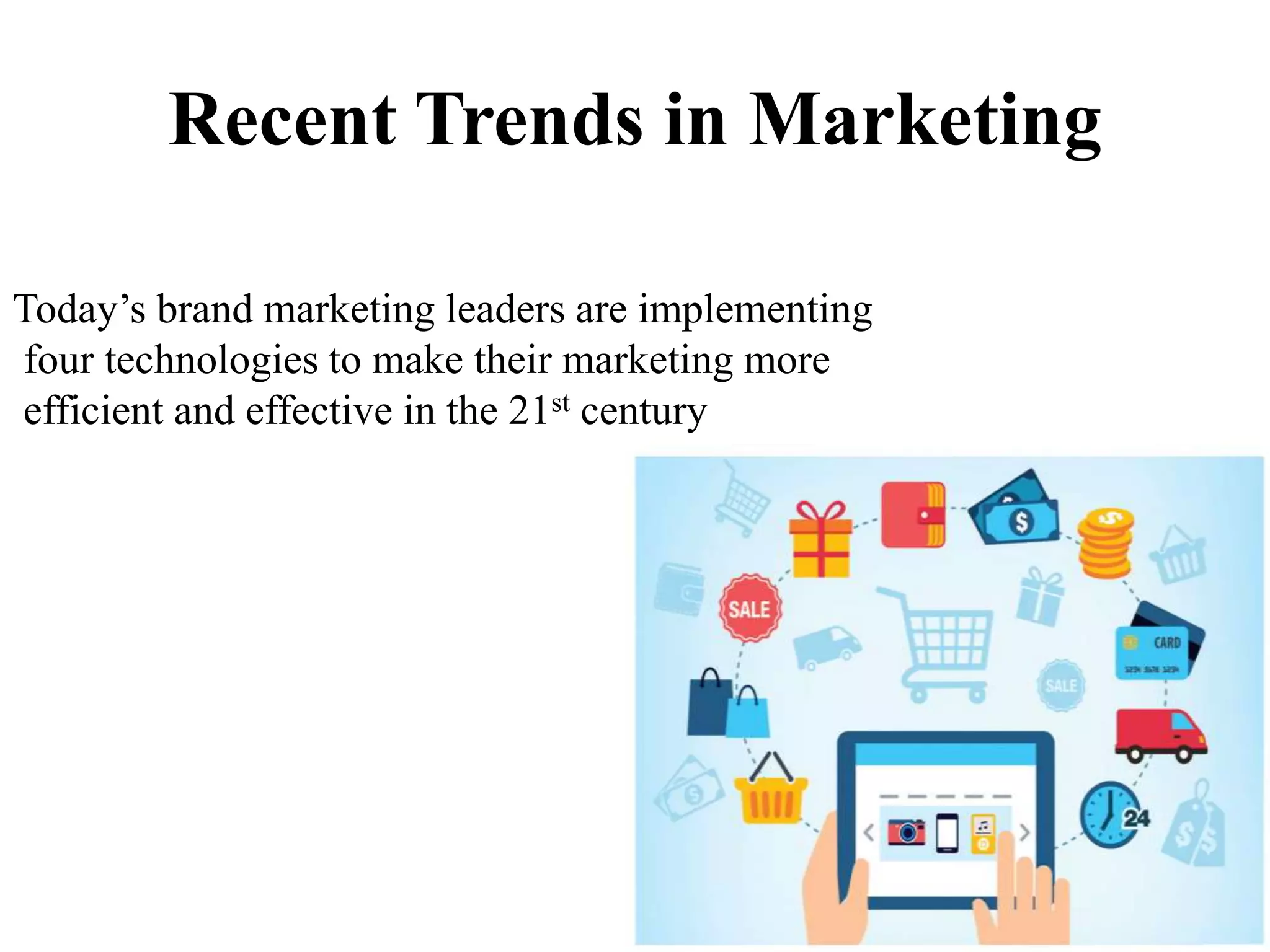 RECENT TRENDS IN MARKETING | PPTX