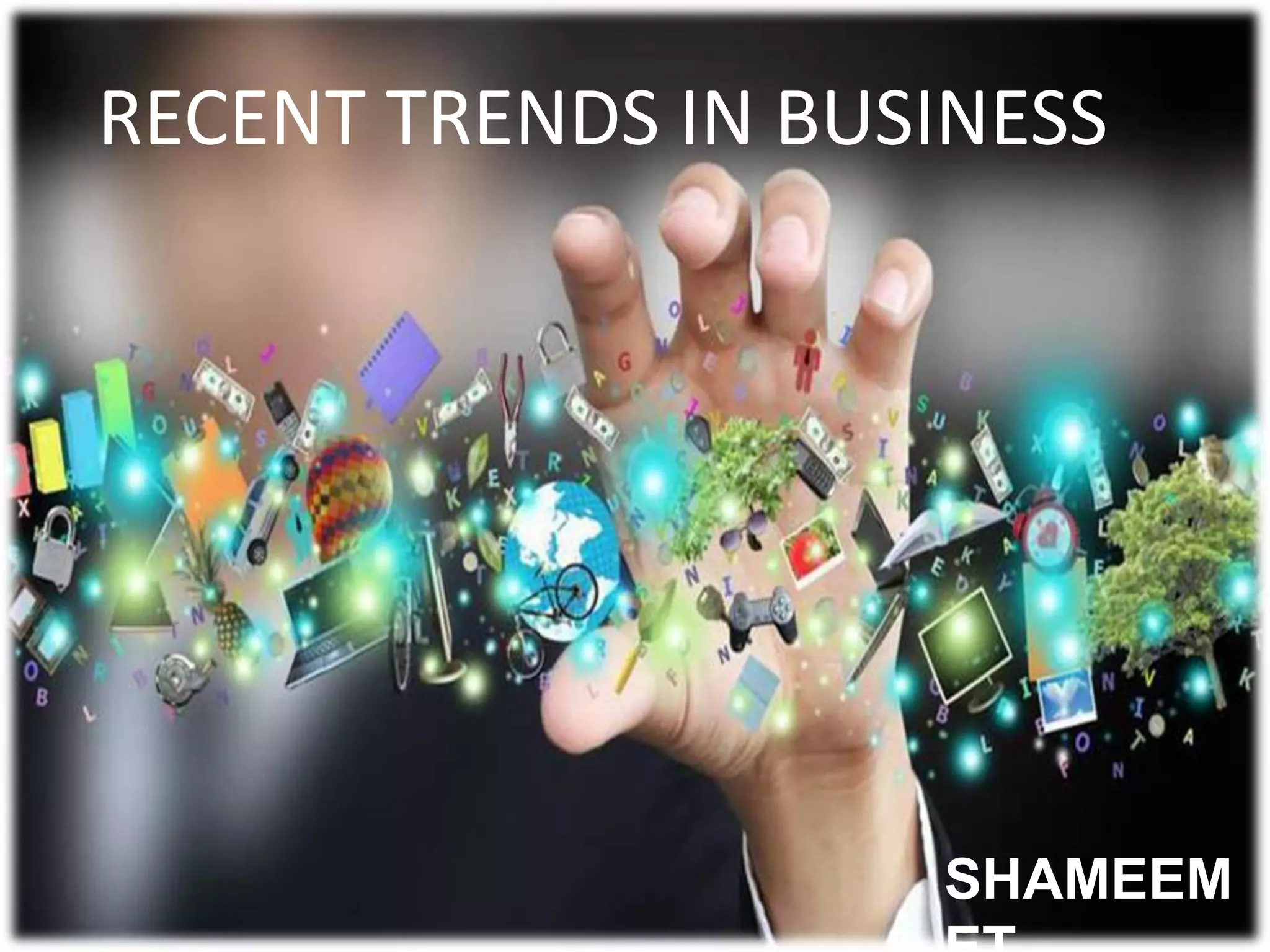 Recent trends in business | PPTX