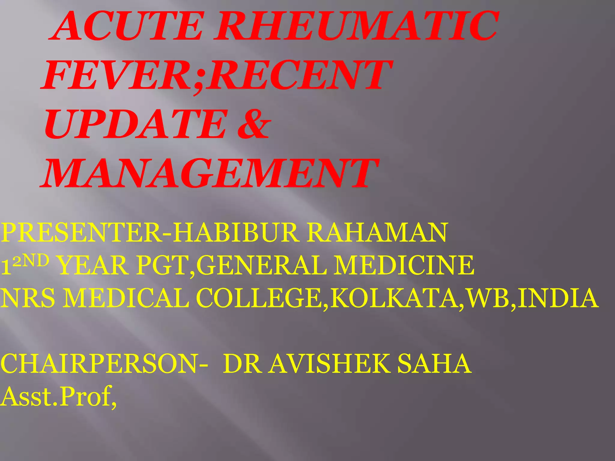 Recent update in acute rheumatic fever 2018 | PPT