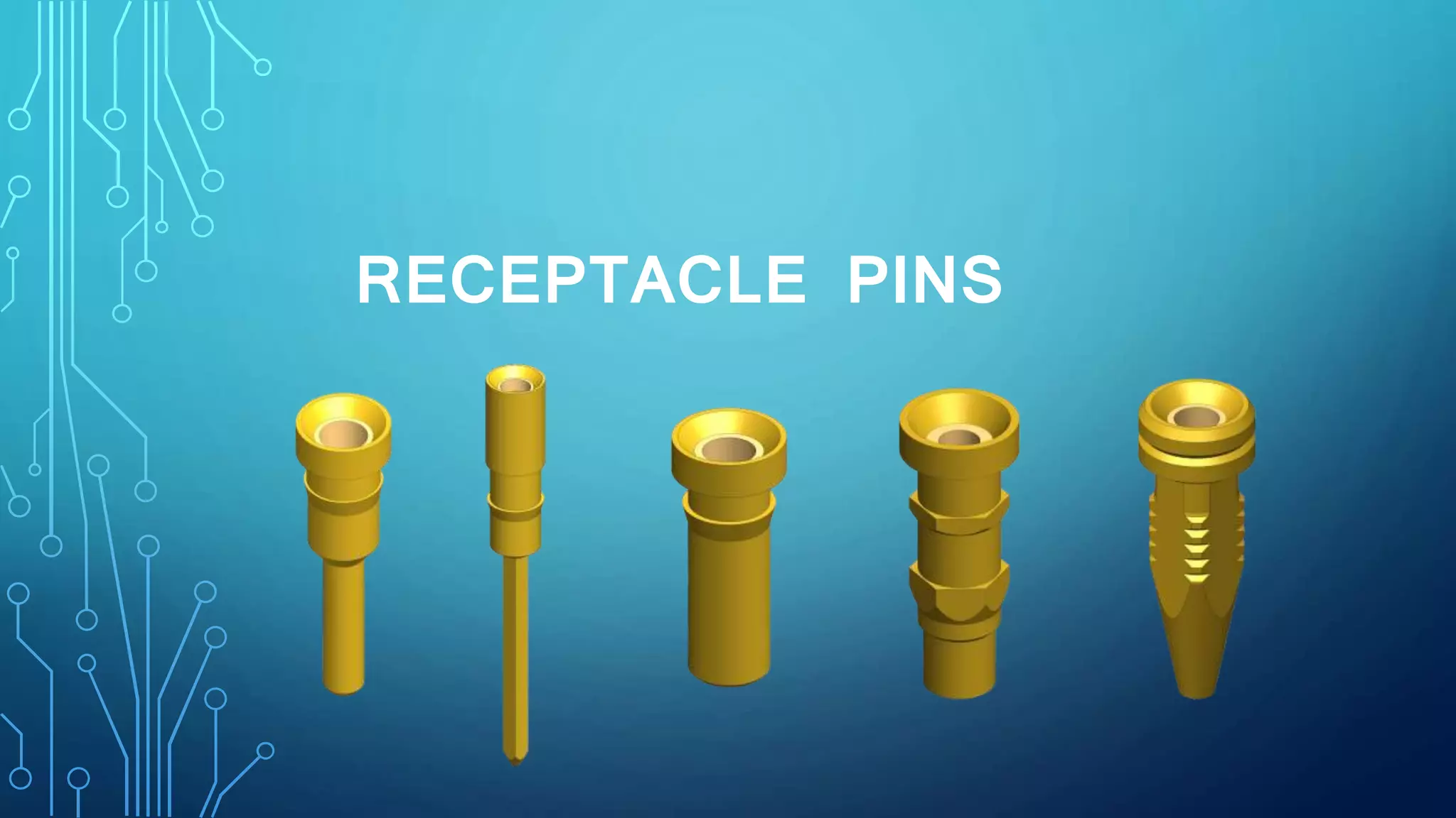 Receptacle Pins | PPTX