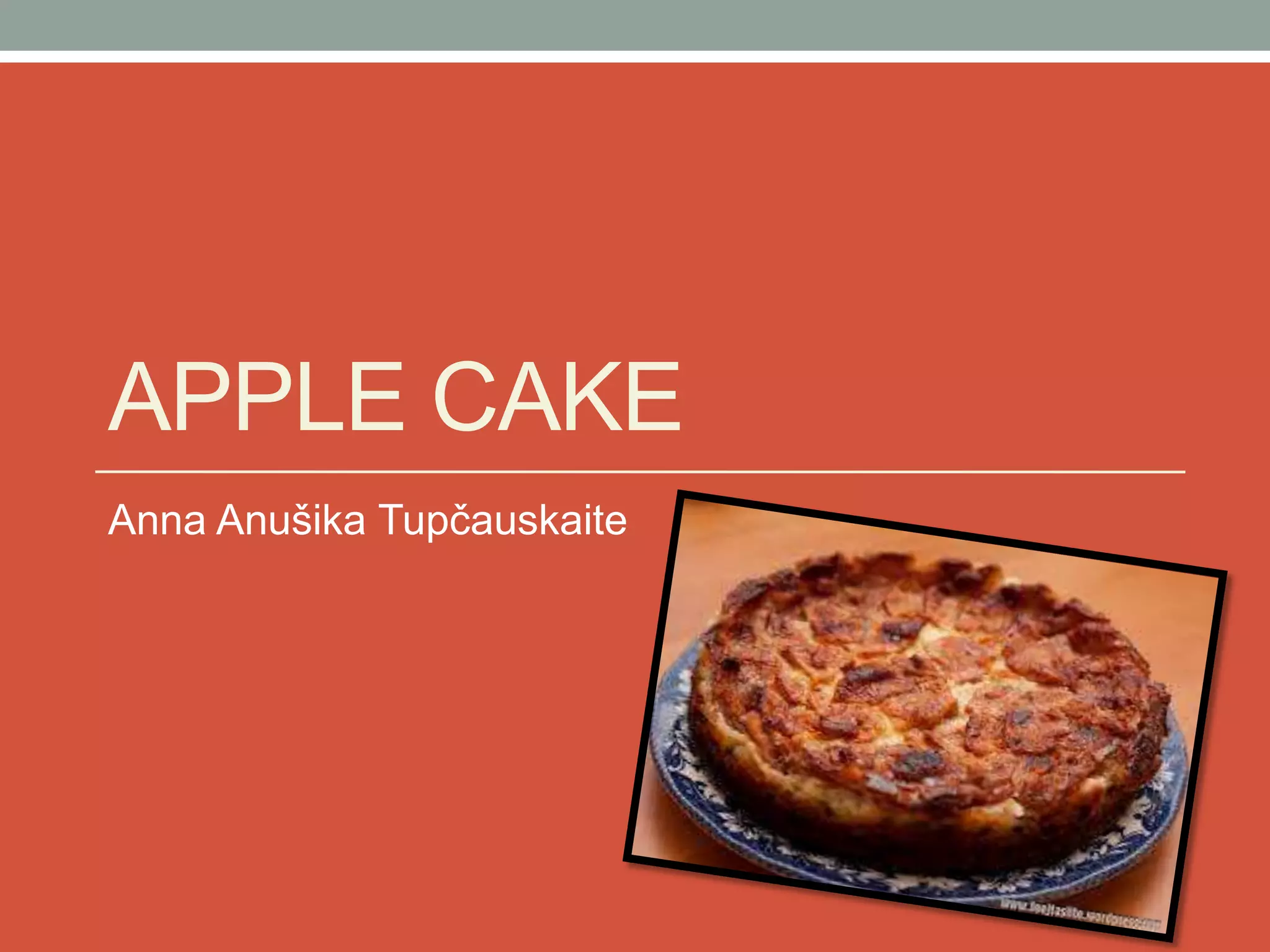 Apple cake | PPTX