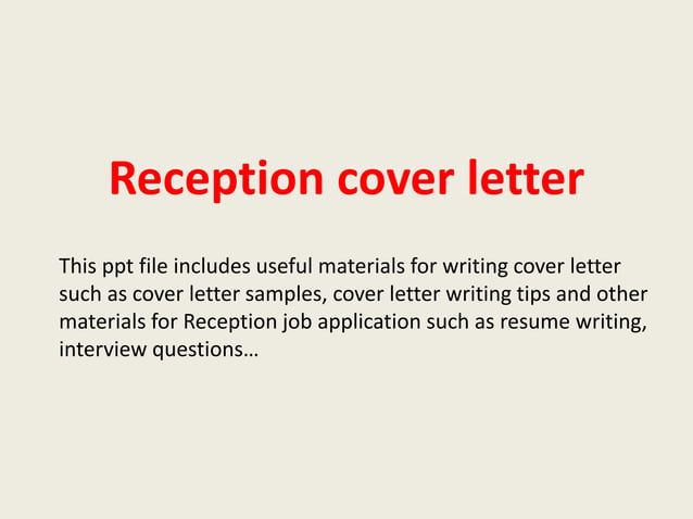 Reception cover letter | PPT