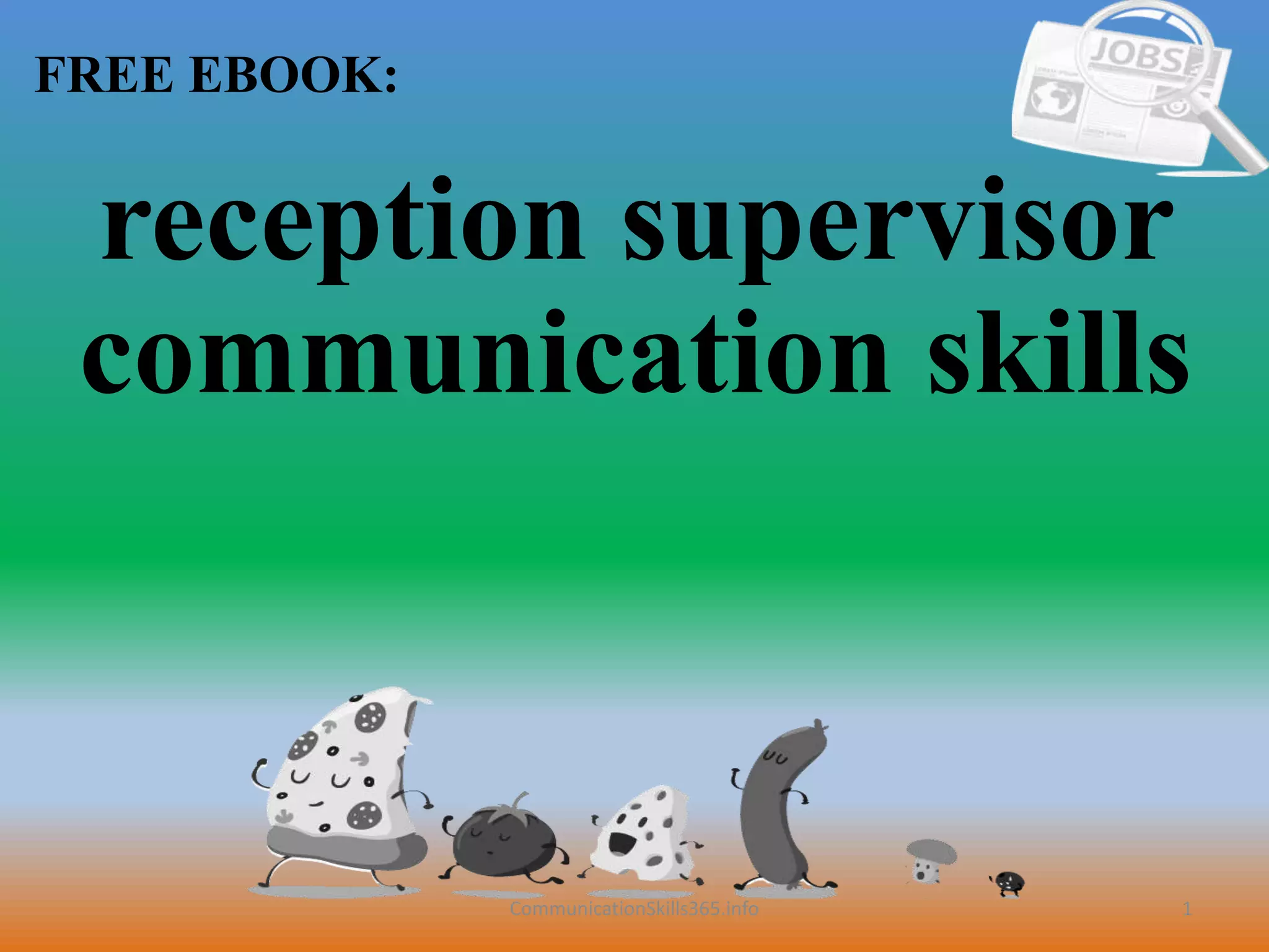 Reception supervisor communication skills pdf | PPT