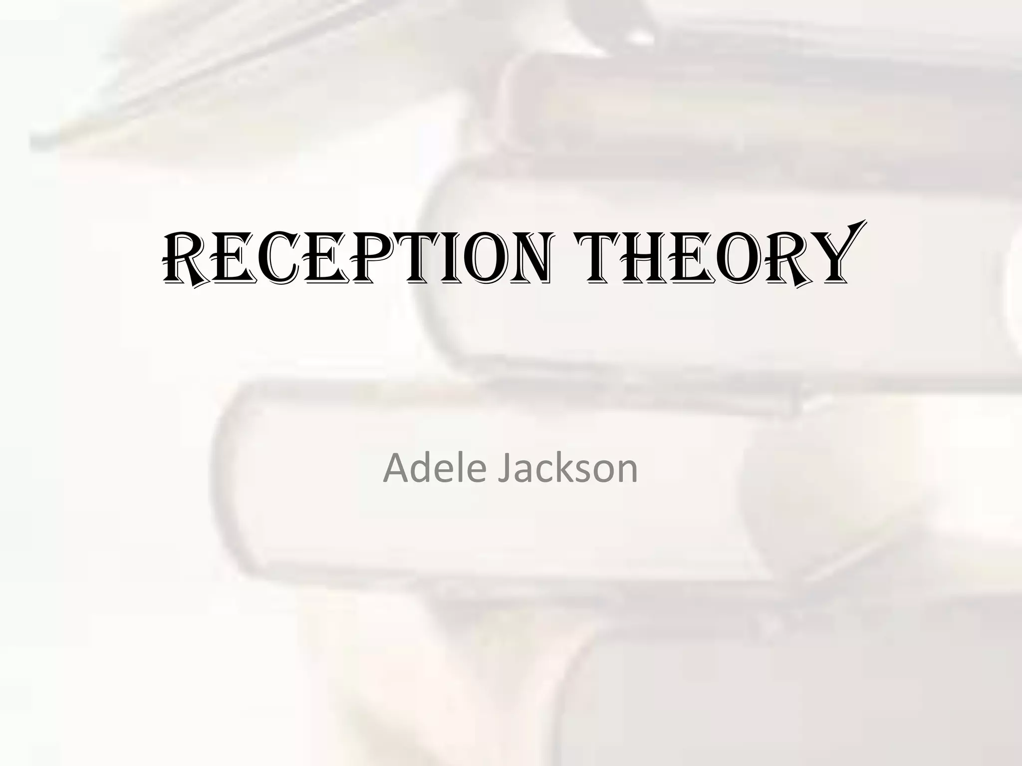 Reception theory | PPTX