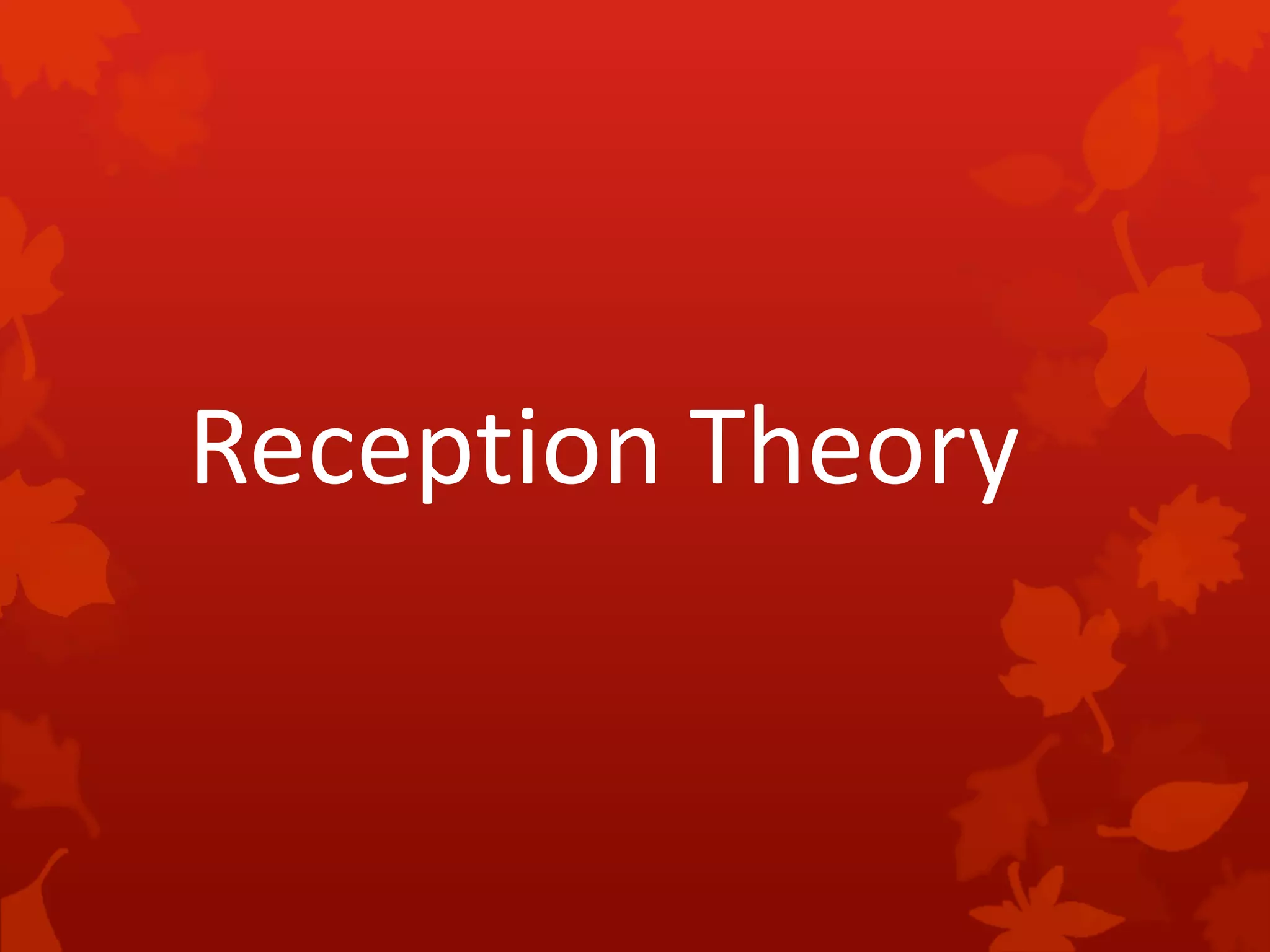Reception theory (1) | PPTX