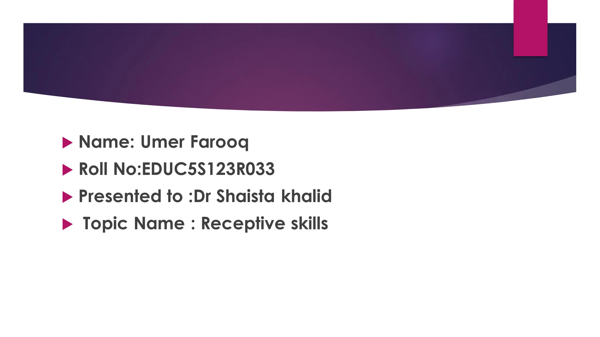 Receptive skills by Umar Farooq.pdf