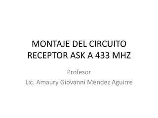 Receptor ask a 433 mhz | PPTX