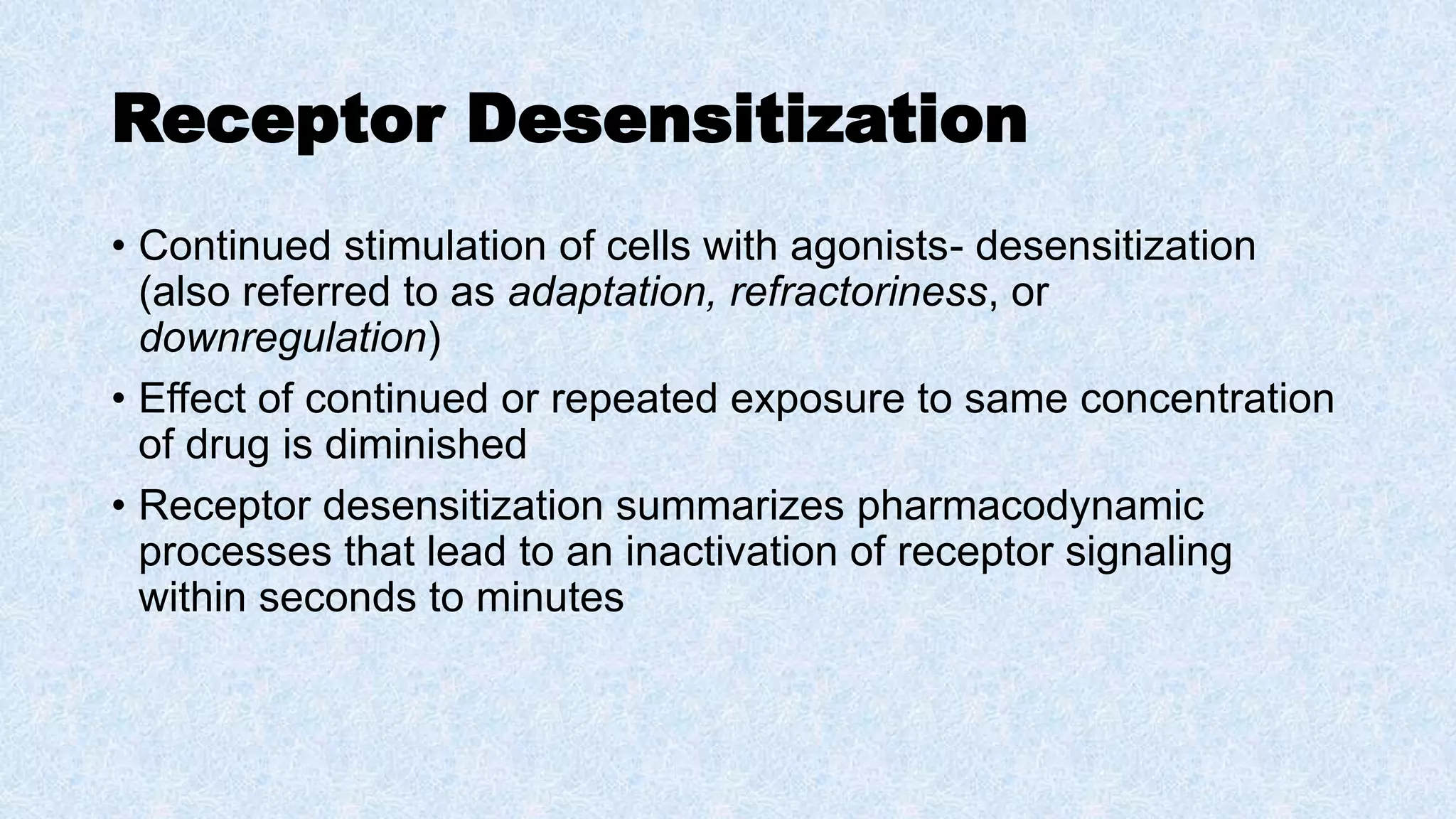 Receptor desensitization and regulation of receptors, Diseases ...