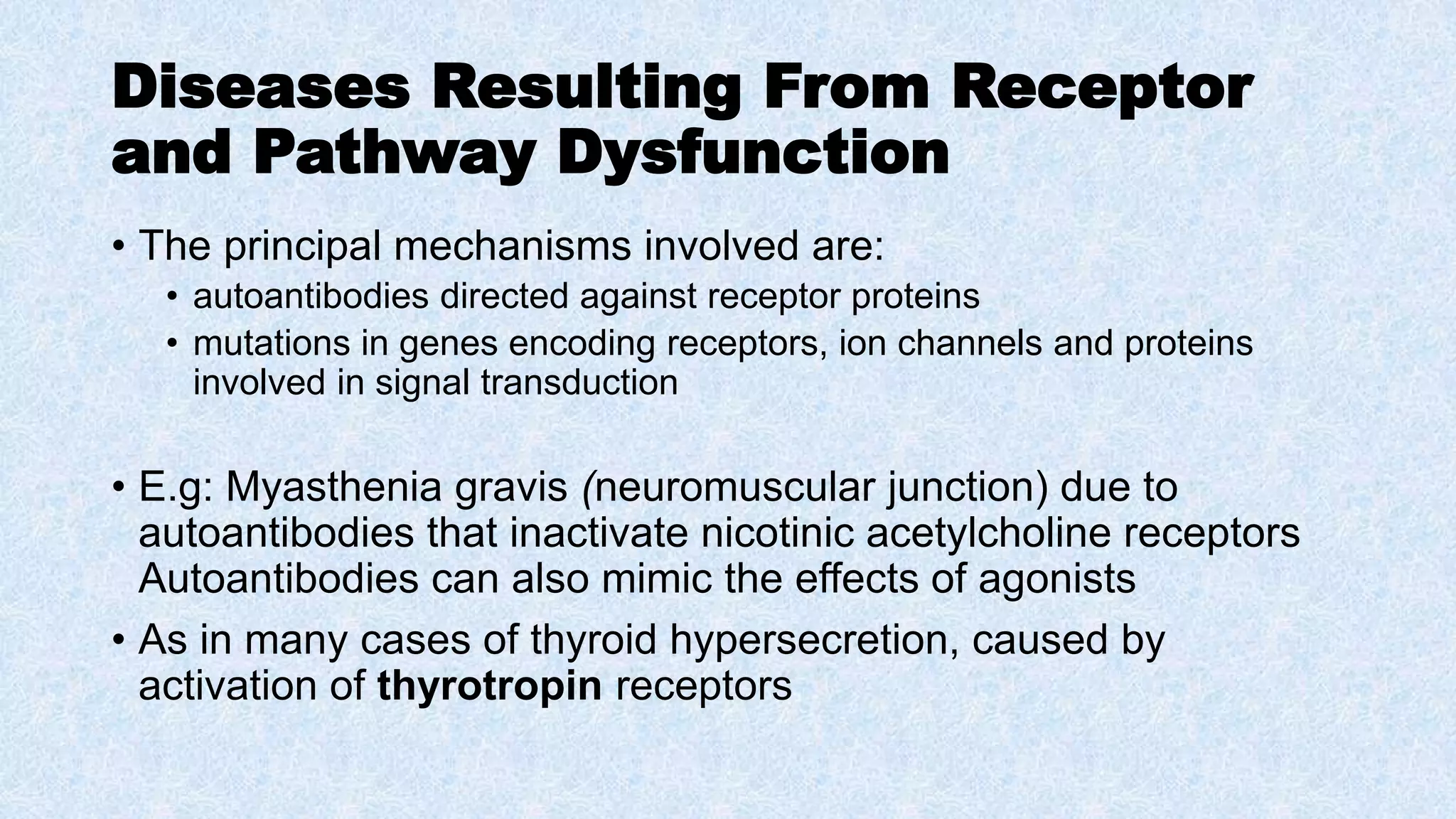 Receptor desensitization and regulation of receptors, Diseases ...