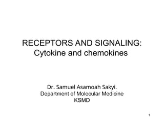 RECEPTORS AND SIGNALING ; CYTOKINES .ppt