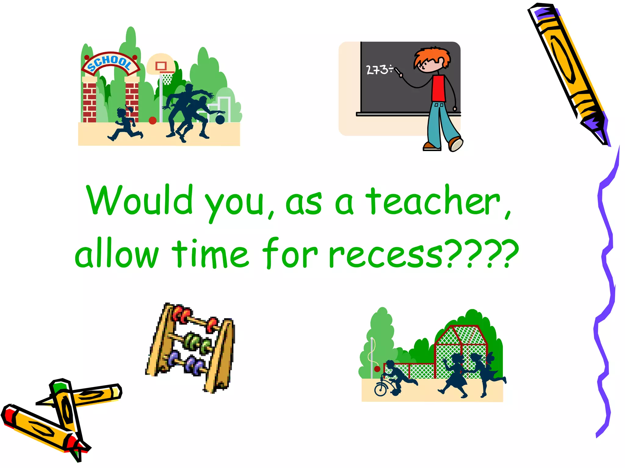 Recess | PPT | Education
