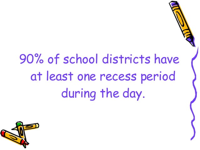 Recess | PPT | Education