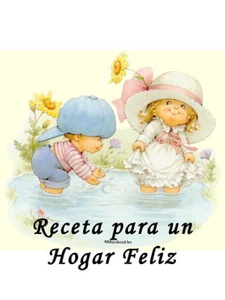 Receta para un hogar feliz | PPS