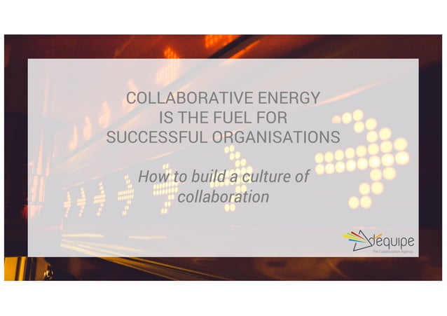 Collaborative Energy in Organizations | PPT