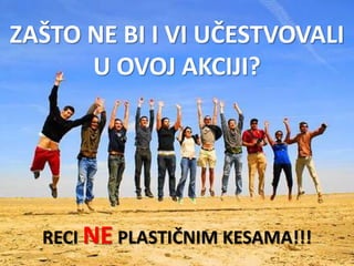 RECI NE PLASTICNIM KESAMA! | PPTX