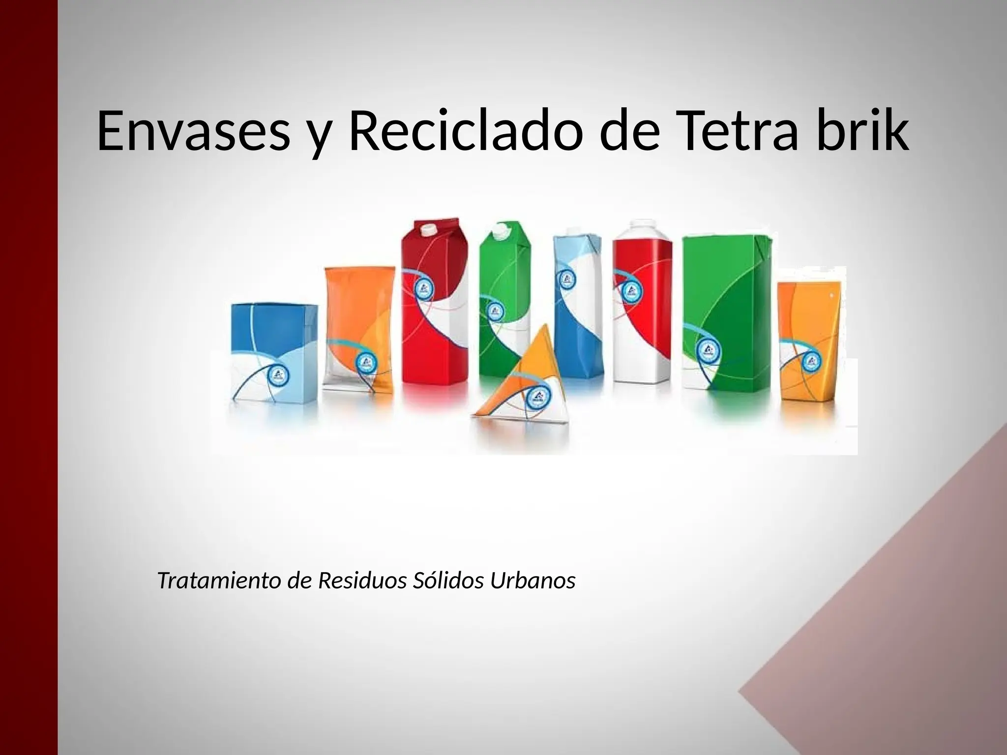 Reciclado de Envases Tetra Pak (RSU).pptx