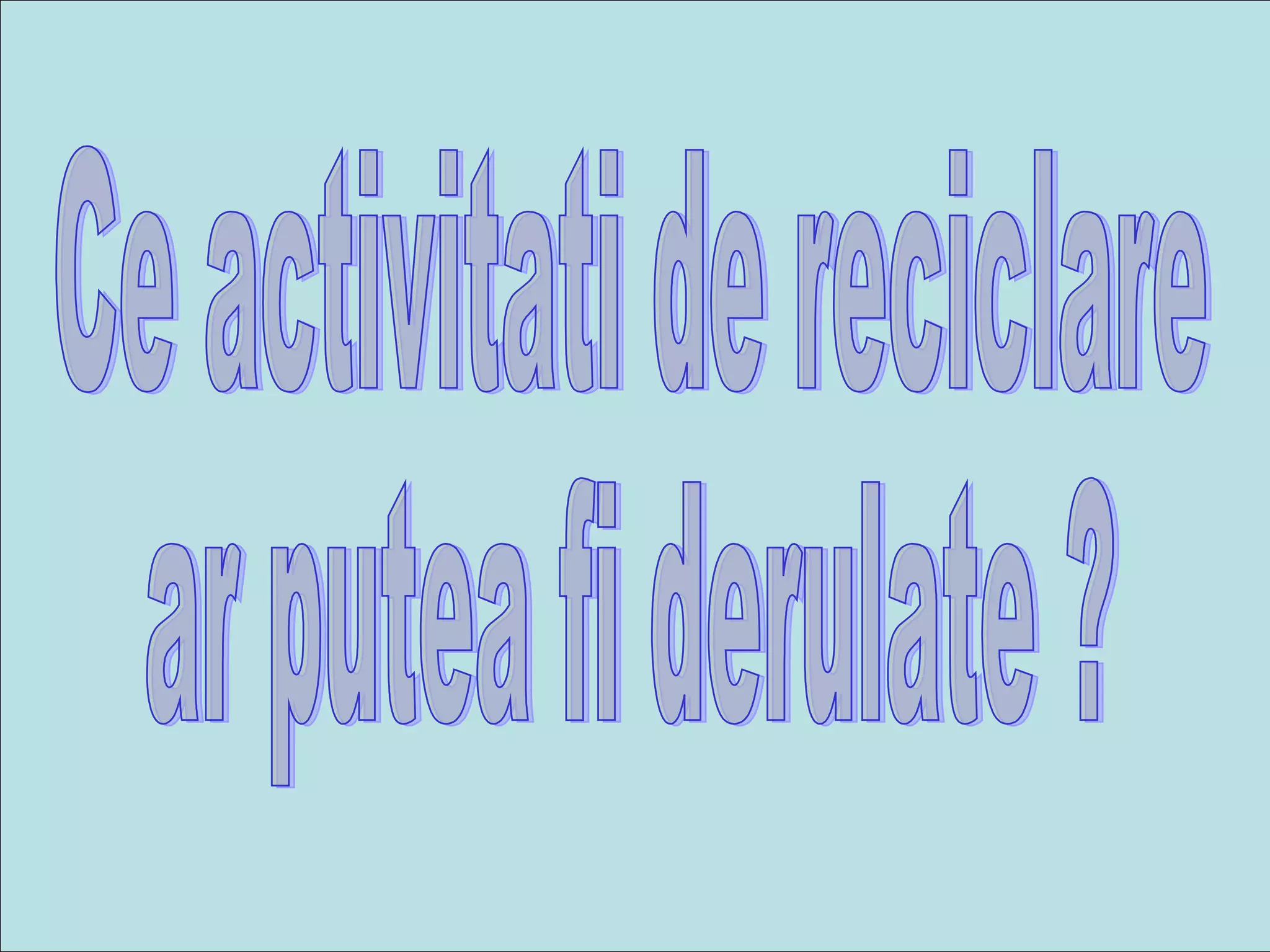 Reciclarea | PPT