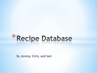 Recipe Database Project Management | PPT